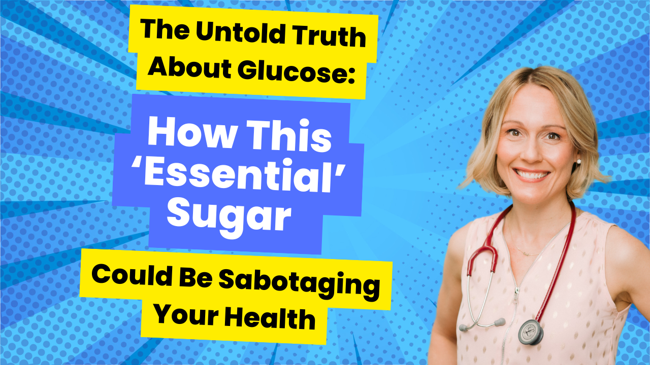 Glucose: How This ‘Essential’ Sugar Could Be Sabotaging Your Health ...